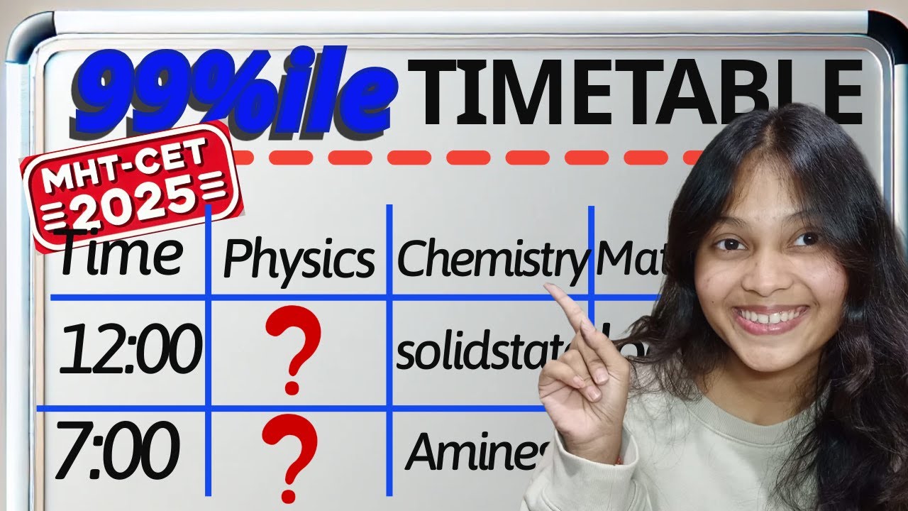 BEST TIMETABLE TO CRACK 95+%ILE IN MHT-CET 2025!! || MHT-CET EXAM TIPS ...