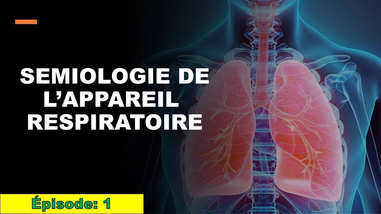 (EPISODE1): SEMIOLOGIE DE L’APPAREIL RESPIRATOIRE: - Toux ...
