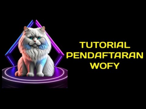 TUTORIAL PENDAFTARAN || WOFY - YouTube