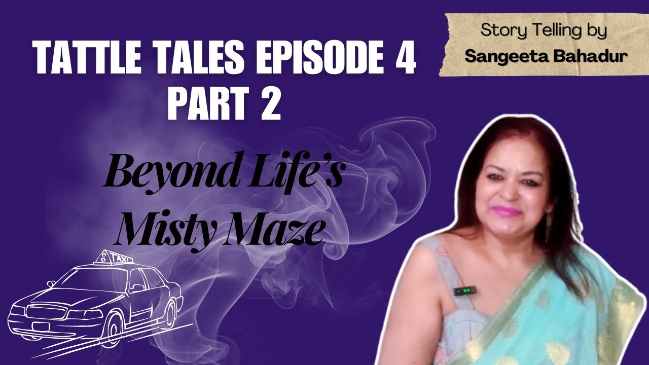 Ep 4 Pt 2: Beyond Life's Misty Maze | Shocking Power of Love - YouTube