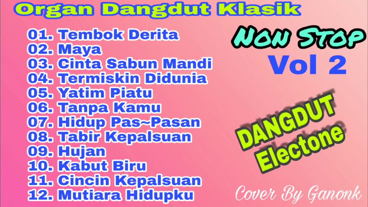 Kumpulan dangdut klasik - Cover by Ganonk - YouTube