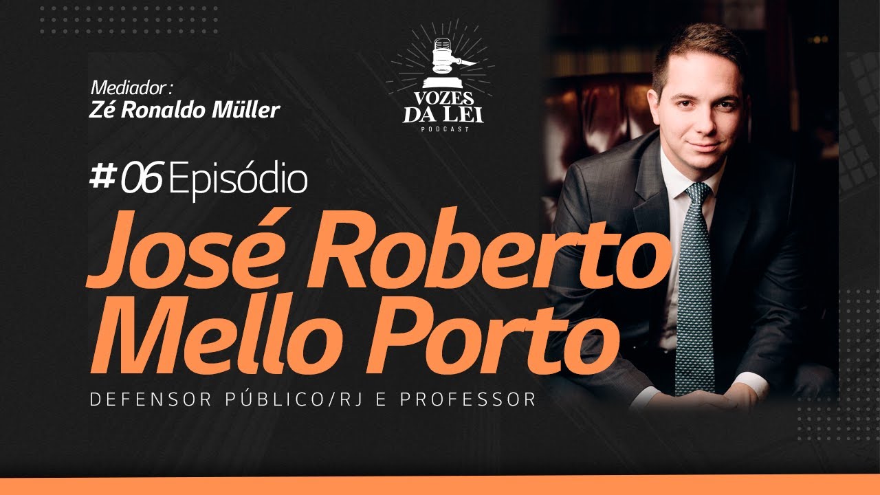 Entrevista com José Roberto Mello Porto, professor e Defensor Público do Estado do RJ - YouTube