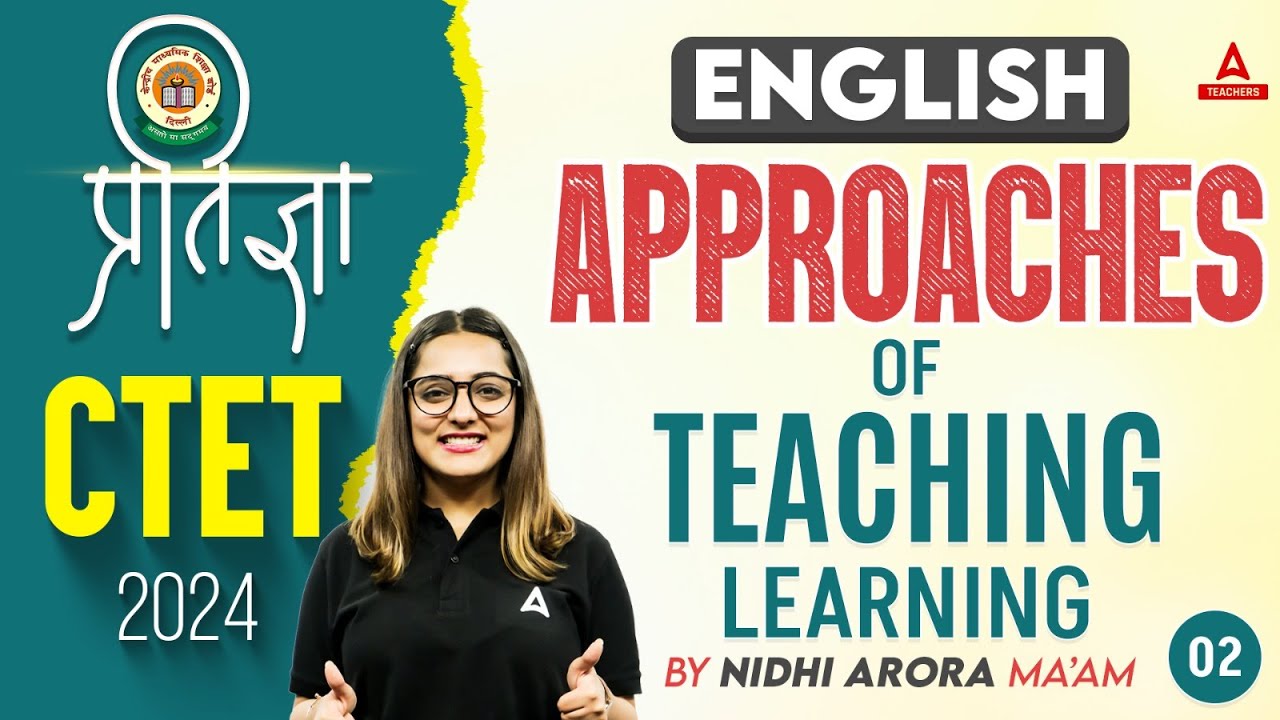CTET English Paper 1 & 2 Classes 2024 | CTET English - APPROACHES OF TEACHING LEARNING - YouTube