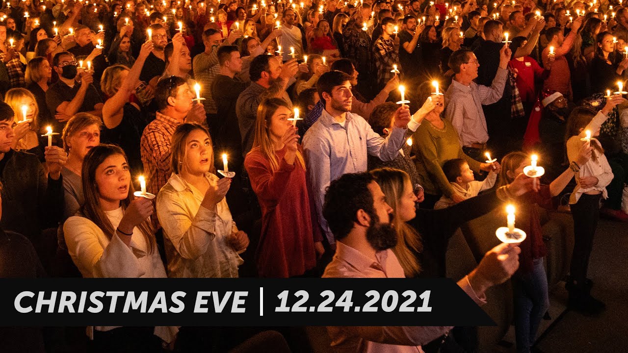 Christmas Eve Worship Service | December 24, 2021 - YouTube