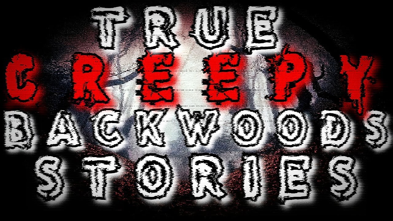 TRUE CREEPY BACKWOODS STORIES | RAIN SOUNDS - YouTube