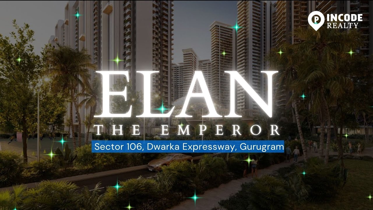 Elan The Emperor – Ultra-Luxury 4 & 5 BHK Residences in Gurugram | 8 ...