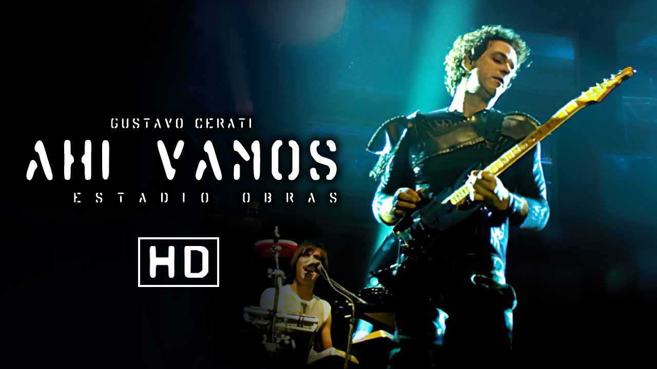 Gustavo Cerati - Ahí Vamos En Vivo [HD] - YouTube