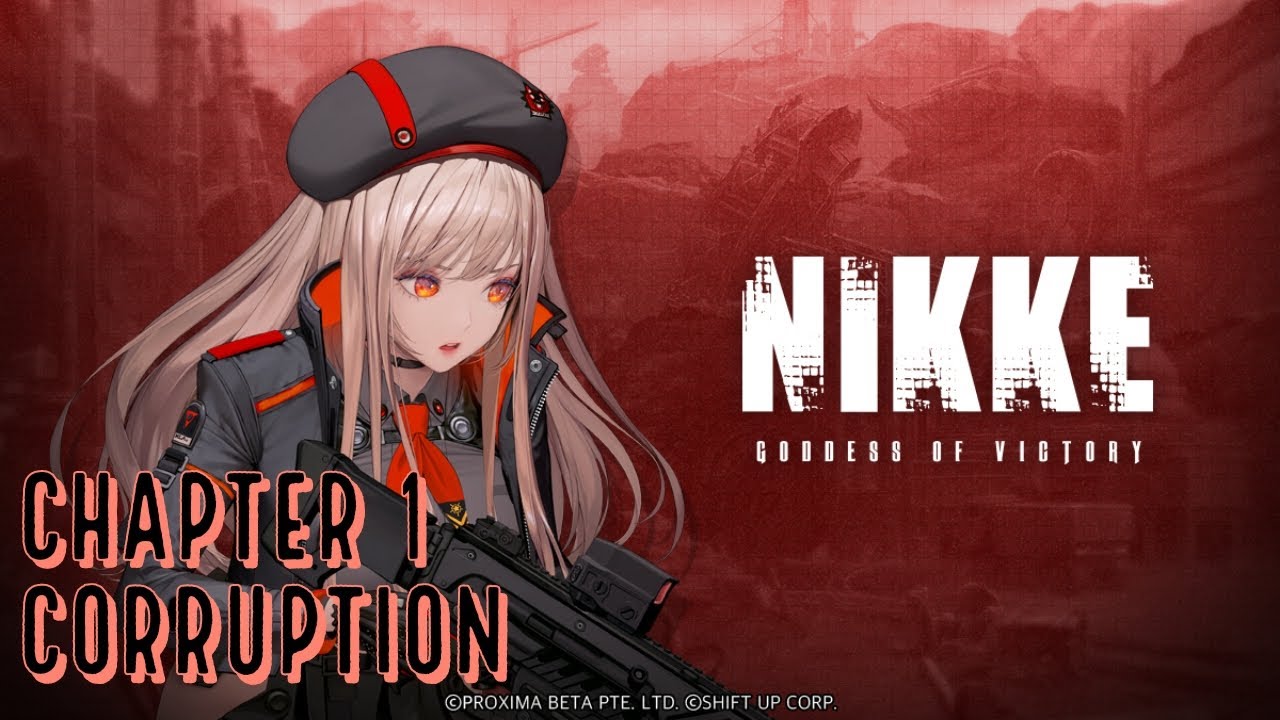 GODDESS OF VICTORY: NIKKE | Main Story - Chapter 1: Corruption [ENG Sub ...