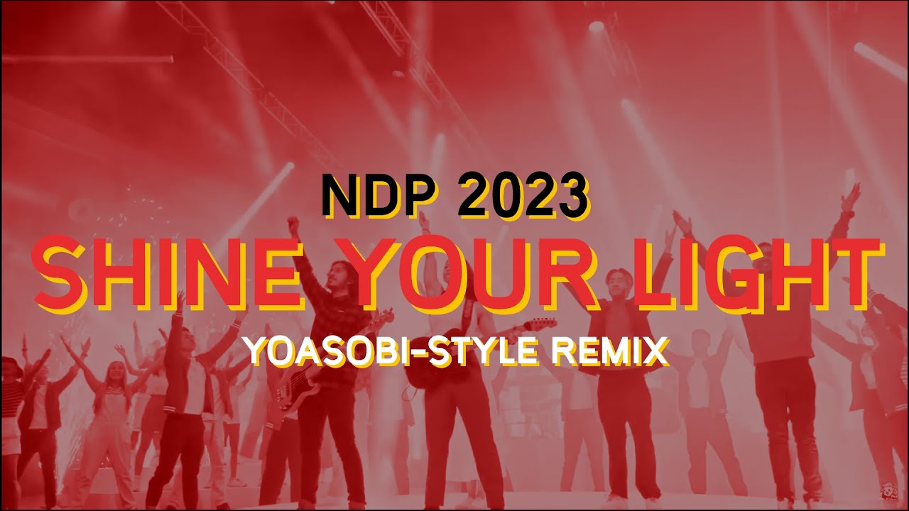 Shine Your Light (YOASOBI-style Remix) | NDP 2023 Theme Song - YouTube