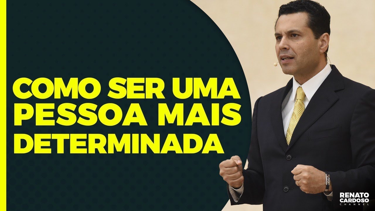 COMO SER UMA PESSOA MAIS DETERMINADA - YouTube