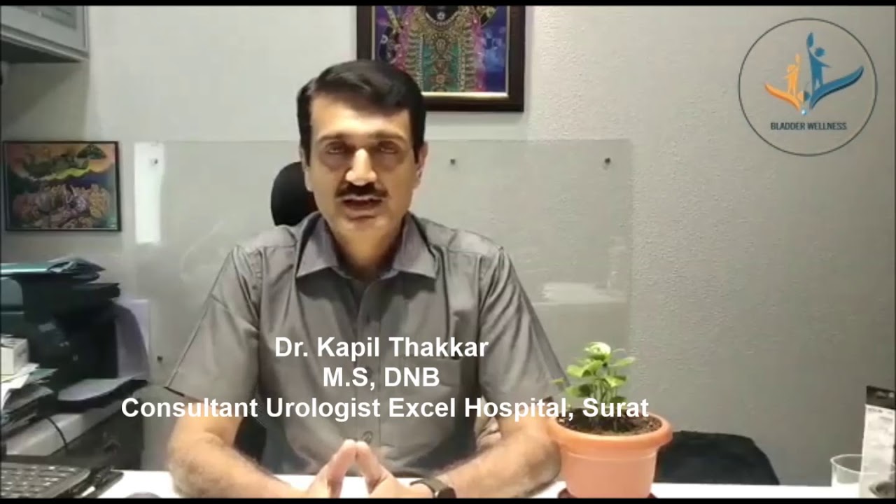 Urinary Incontinence, Bladder Wellness India:Dr. Kapil Thakkar - YouTube