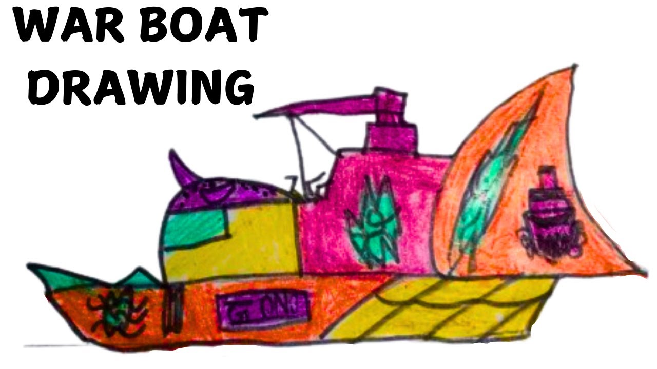 WAR BOAT DRAWING! HOW TO DRAW WAR BOAT! - YouTube