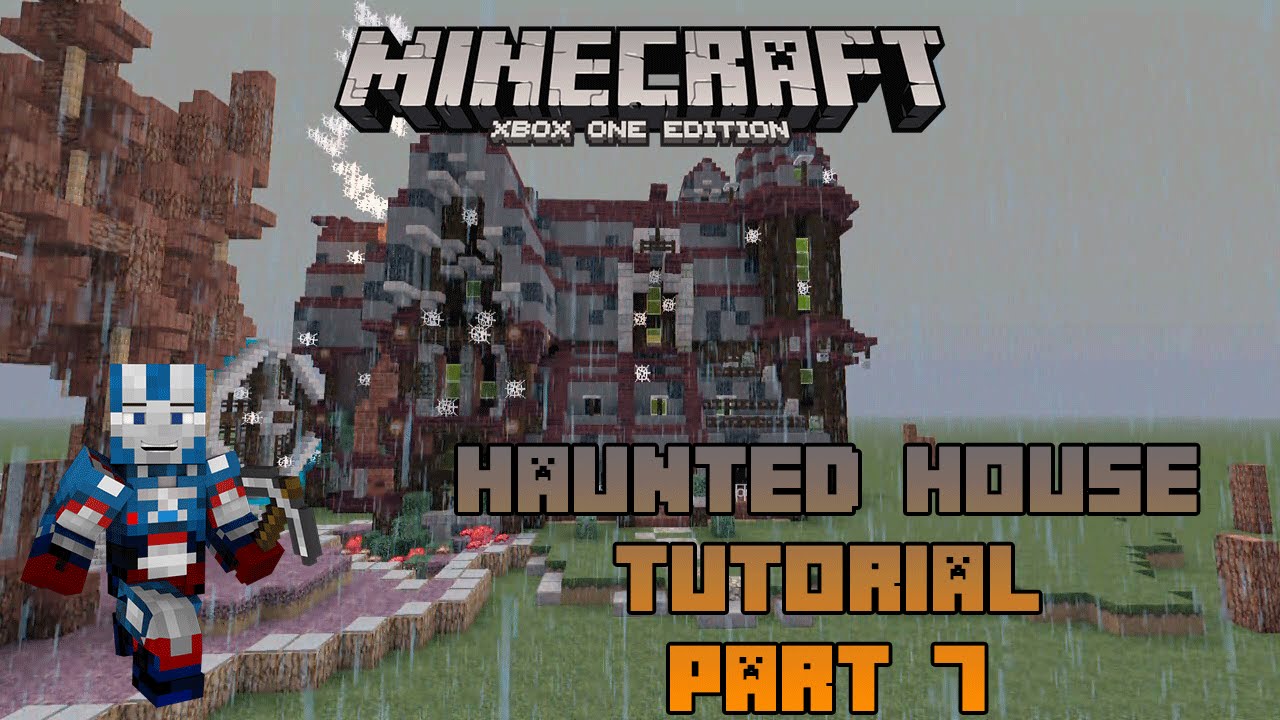 Minecraft Xbox One: Haunted House Tutorial - Part 7 (Xbox,Ps,PC,PE ...
