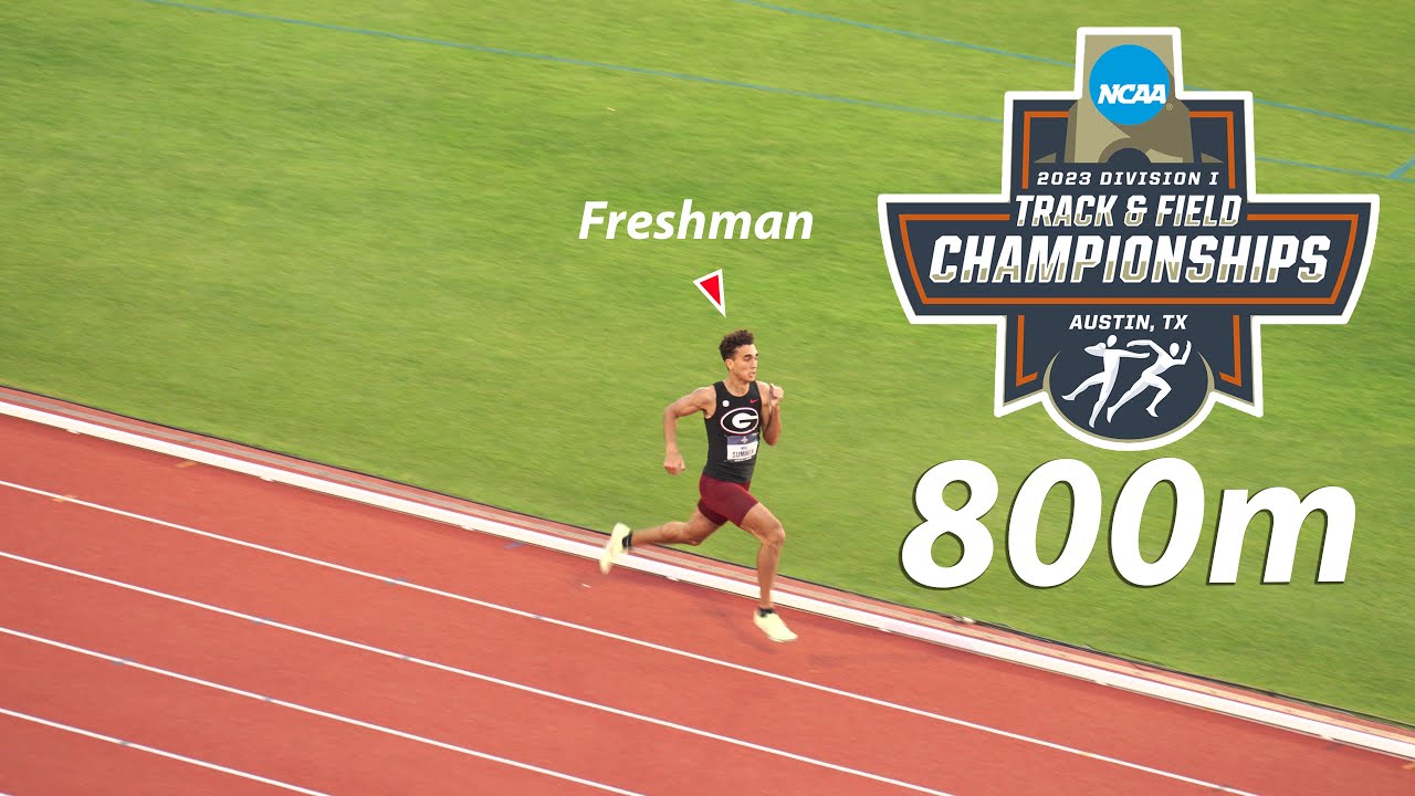 Men's 800 Meter NCAA Outdoor Track and Field Championships Semifinal ...