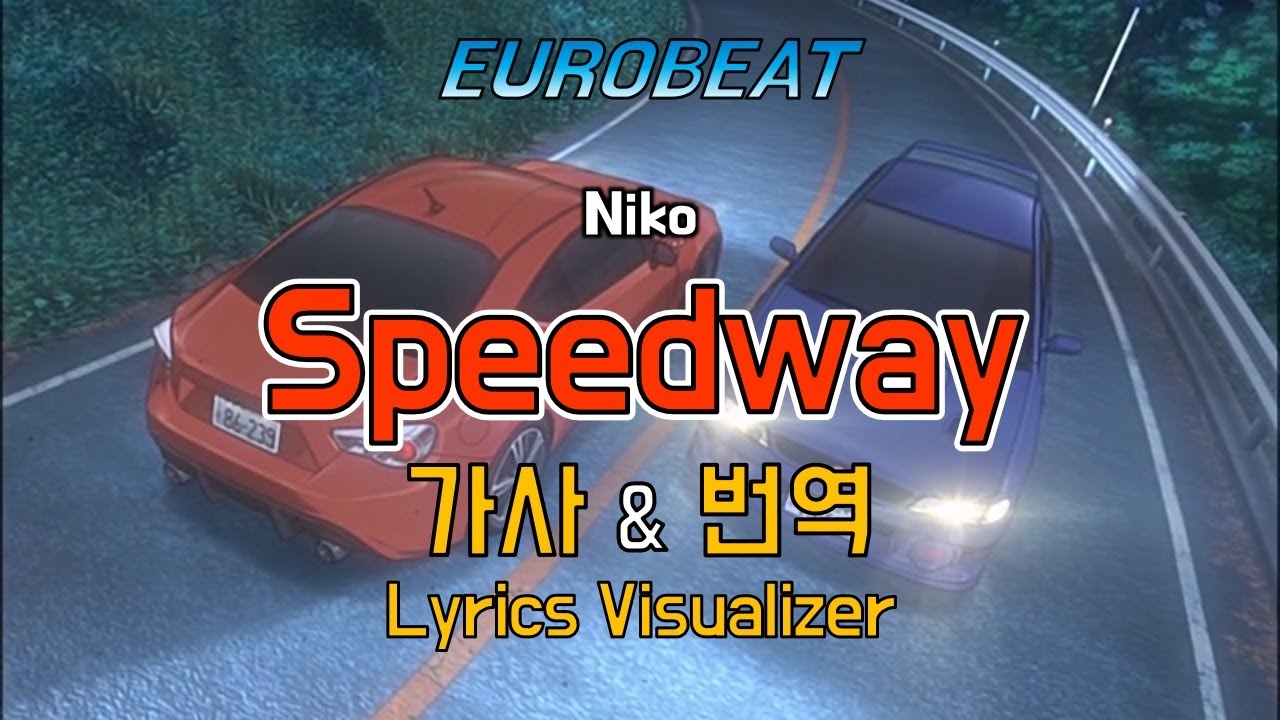 Niko / Speedway 가사&번역【Lyrics/Eurobeat/유로비트】 - YouTube