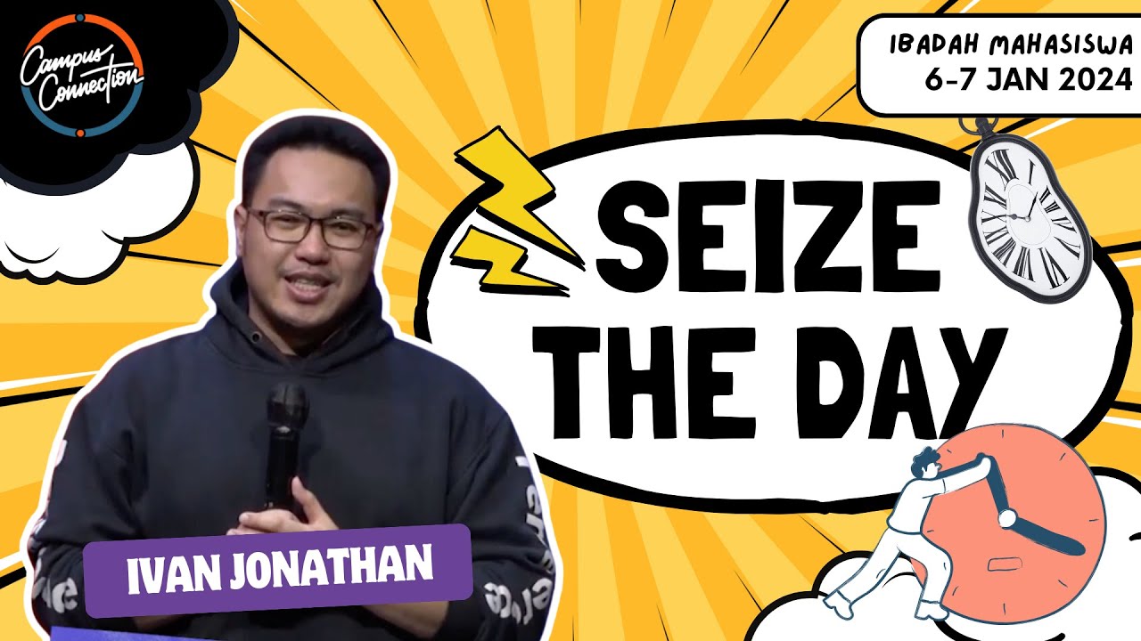 Seize The Day - Campus Connection | Ivan Jonathan | Youth Fajar Pengharapan - YouTube