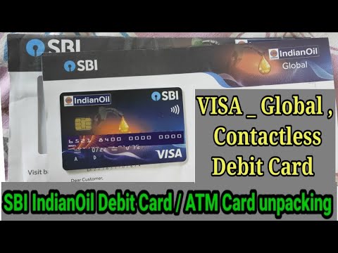 SBI #IndianOil Visa Contactless Global Debit Card / ATM Card Unboxing ...