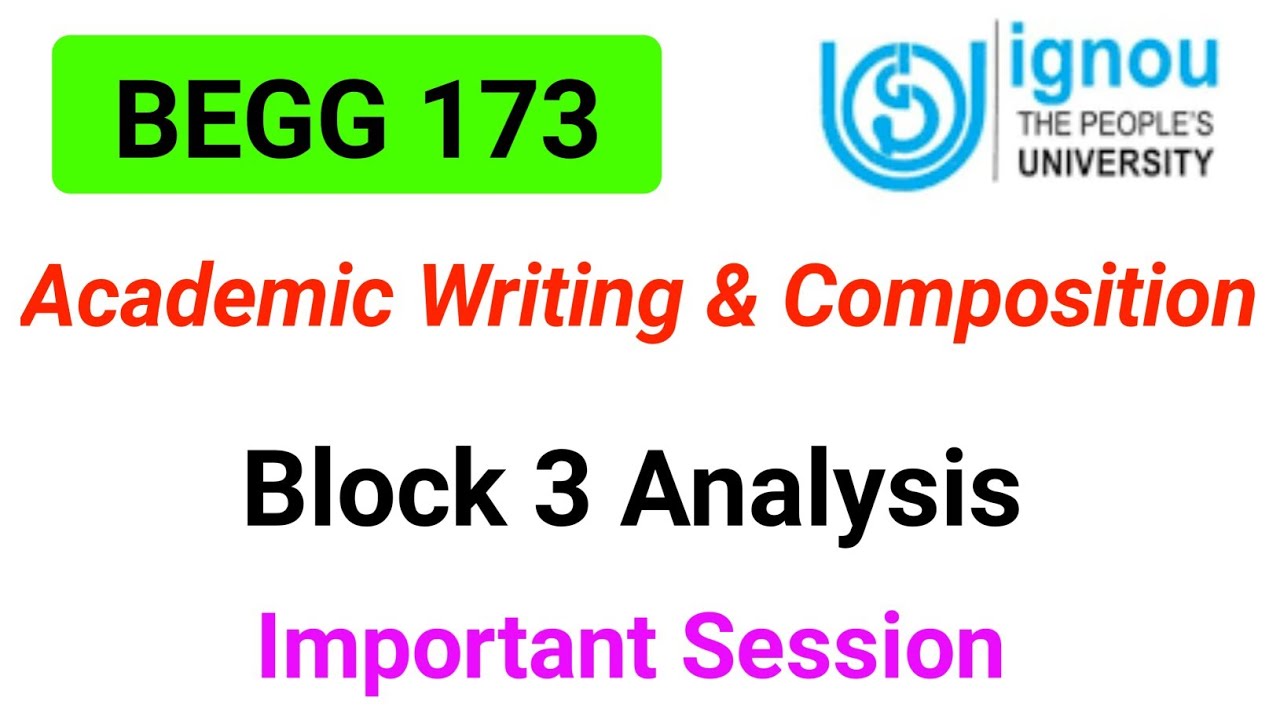 BEGG 173 Block 3 Writing Effectively | Begg 173 Academic Writing ...