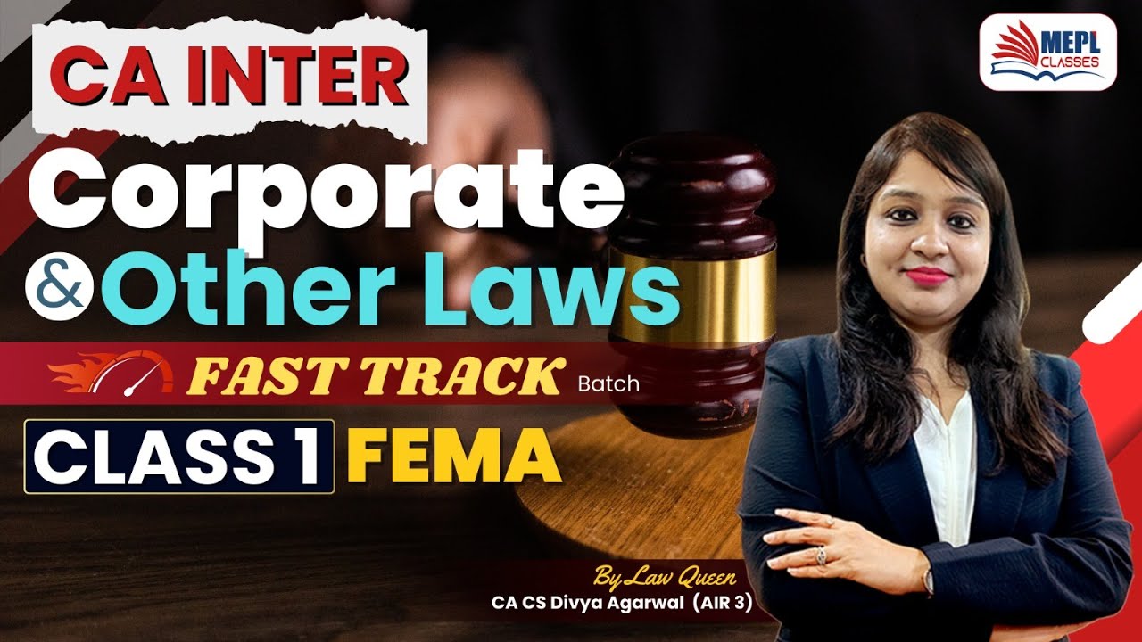 CA Inter Corporate & Other Law | Fast-Track Batch 🔥 Class 1 [FEMA] By ...