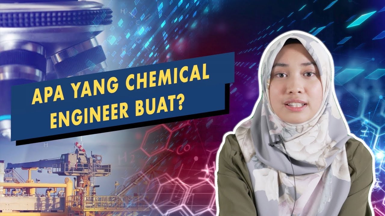 Apa yang Chemical Engineer Buat? - YouTube