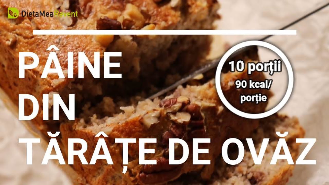 Paine din tarate de ovaz - Dieta Mea Revent | Reteta simpla si rapida ...