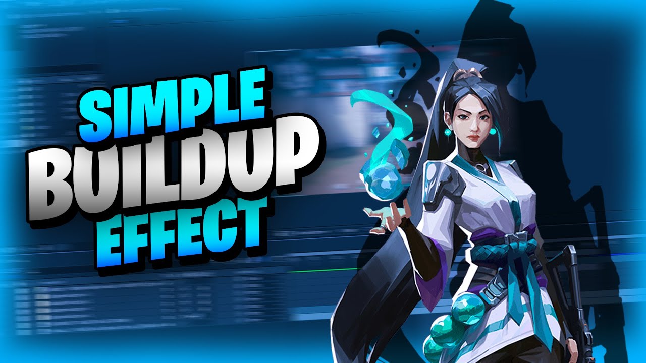 How To Make A *SIMPLE* Build Up Effect For Your Valorant Montage - YouTube