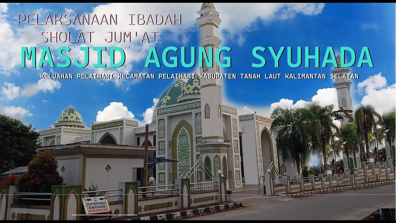 🔴[LIVE] PELAKSANAAN SHOLAT JUM'AT ( 4 AGUSTUS )MASJID AGUNG SYUHADA ...