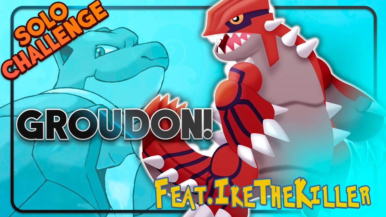 Pokemon Red and Blue with Groudon Only? Feat @ikethekiller5236 - YouTube