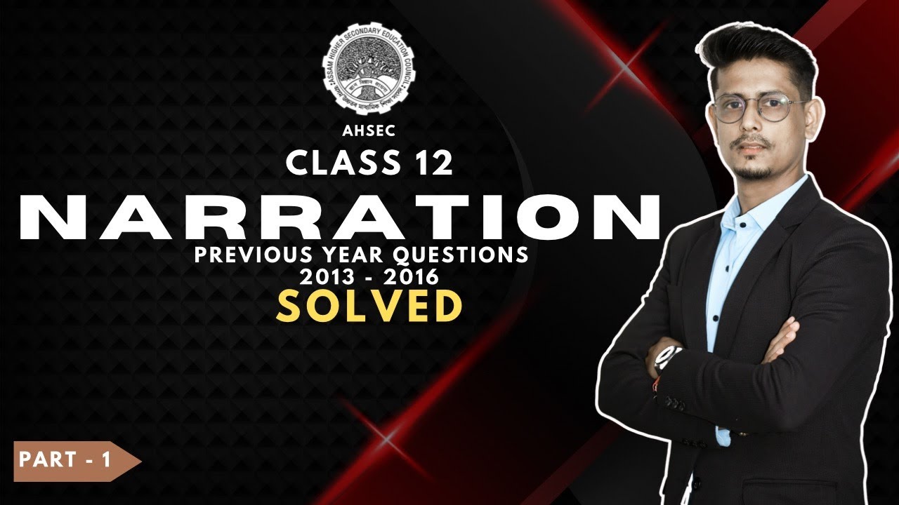 Narration Class 12 || PYQ || English Grammar || All Questions Solved ...