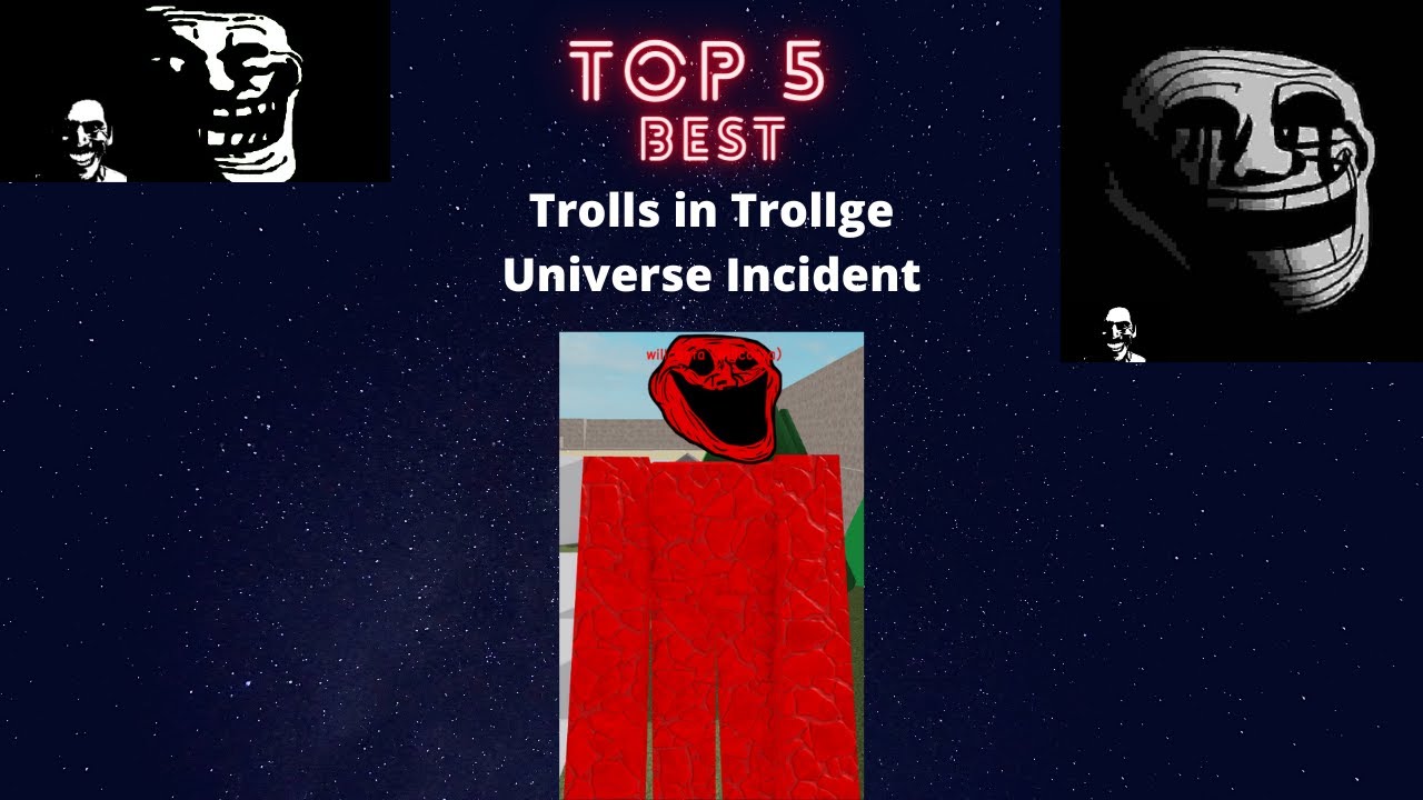 Top 5 BEST Trollges in Trollge Universe Incident - YouTube