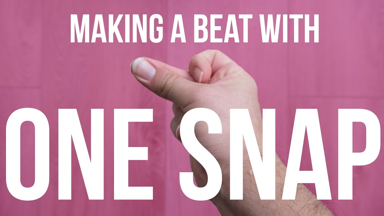 Making a Beat with One Snap! - YouTube
