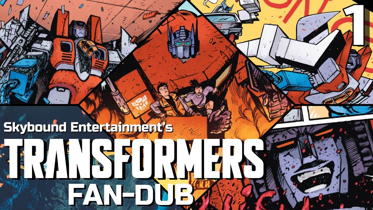 Skybound Entertainment's Transformers Issue 1 FANDUB - YouTube