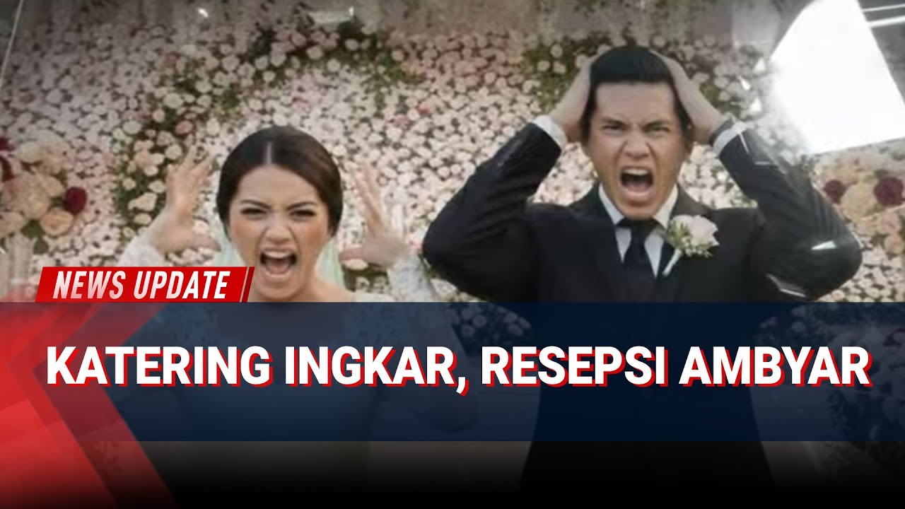 Katering Tak Datang, Resepsi Pernikahan Jadi Ambyar! - YouTube
