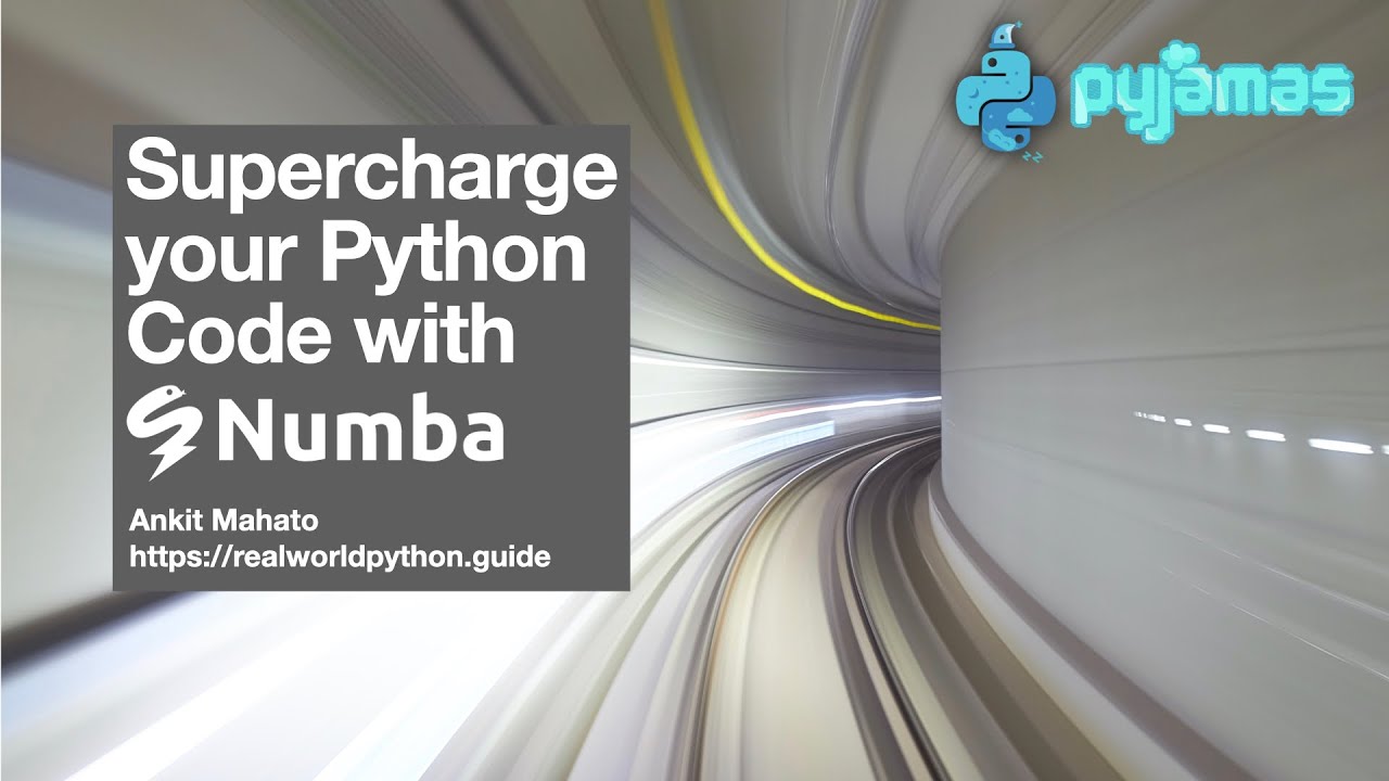 Supercharge your Python Code with Numba | Real World Python | Ankit Mahato - YouTube