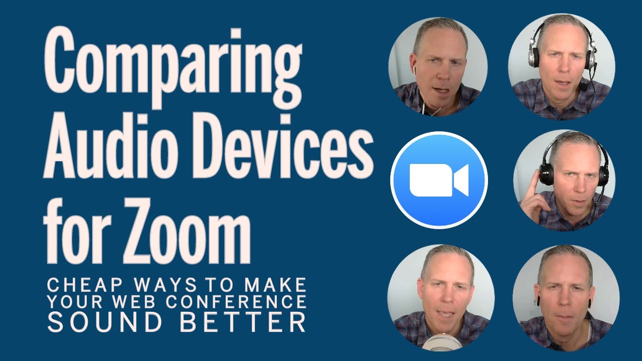 Comparing Audio Devices Mics for Zoom (Video Conferencing for Education ...