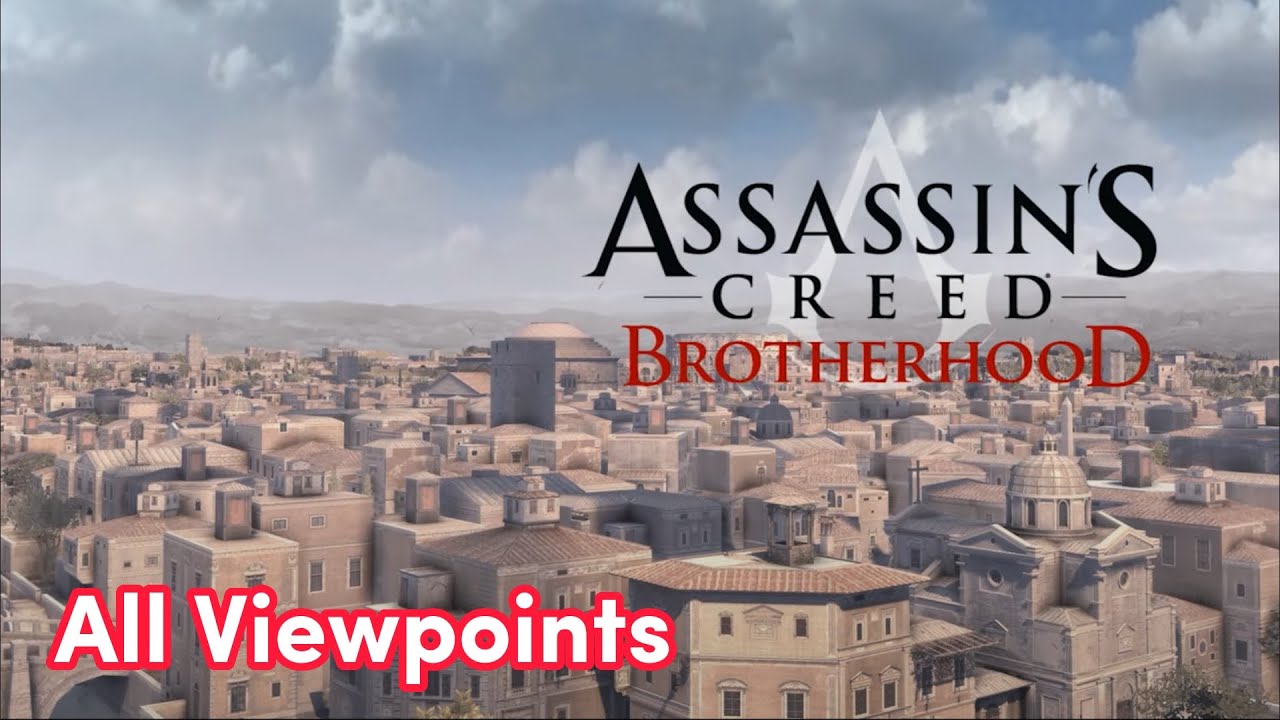 Assassin's Creed Brotherhood All Viewpoints | #ezioauditore - YouTube