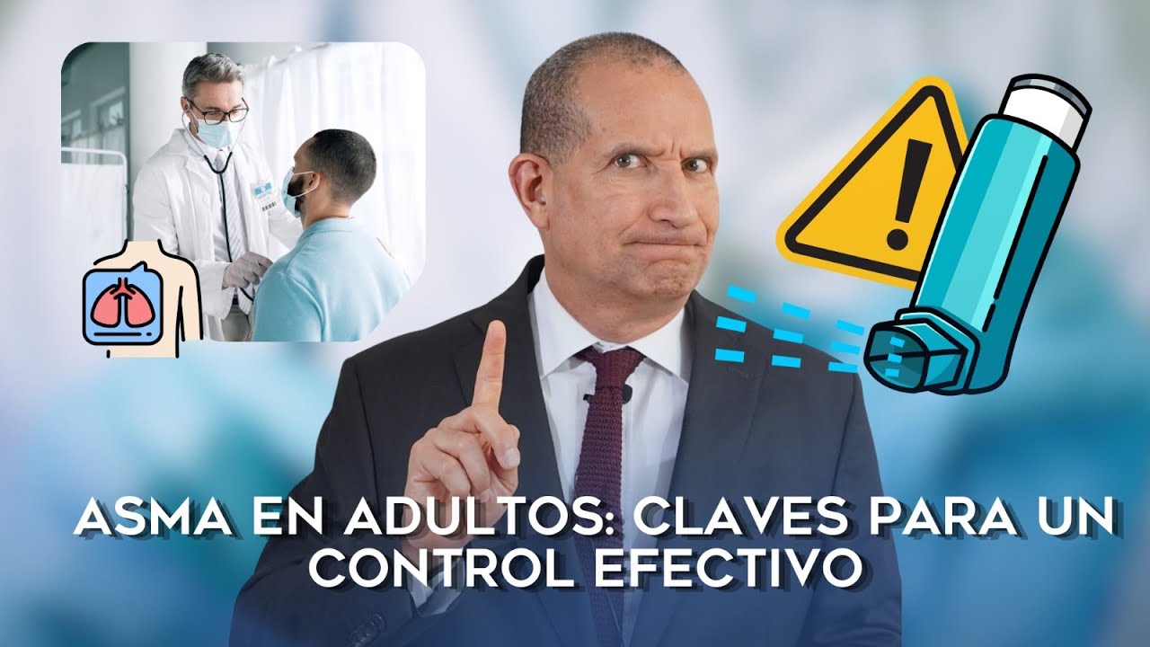Asma en adultos: claves para un control efectivo - YouTube