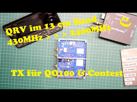 QRV im 13cm Band - SG Lab Transverter 430MHz to 2400MHz - Contest und QO100