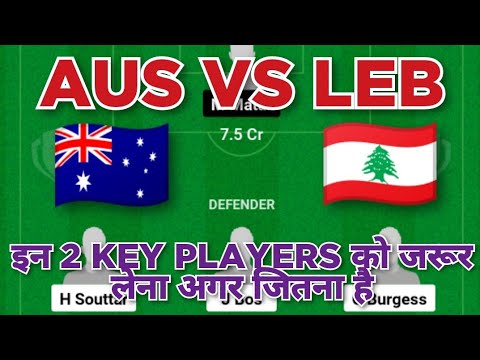 AUS vs LEB Football dream11 team | AFC World Cup Qualifiers | AUS vs ...