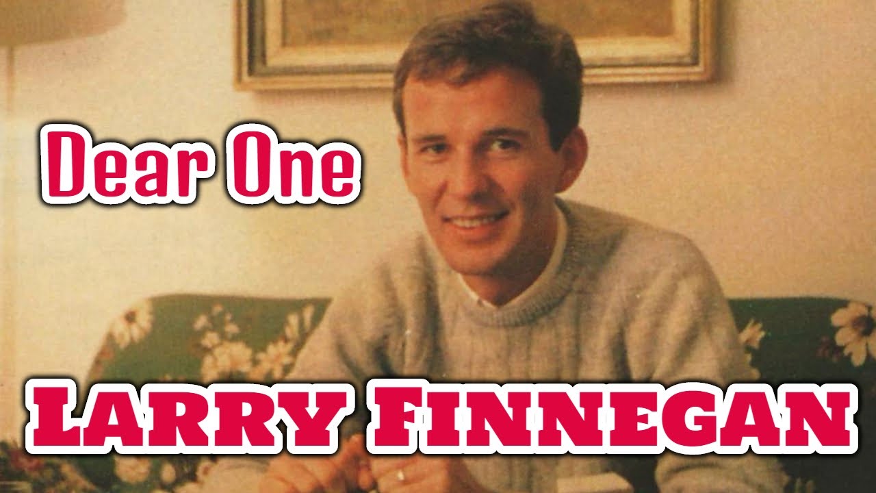 Larry Finnegan - Dear One - YouTube