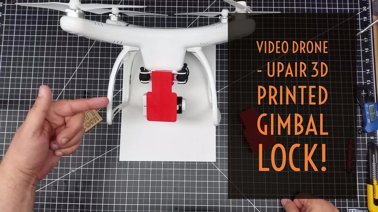 Video Drone - UPAir 3D Printed Gimbal Lock! - YouTube