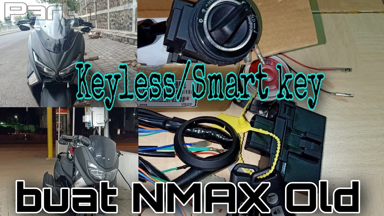 KEYLESS/SMART KEY BUAT NMAX Part1 - YouTube