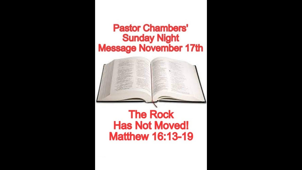 Pastor Chambers' Sunday Night Message November 17th - YouTube