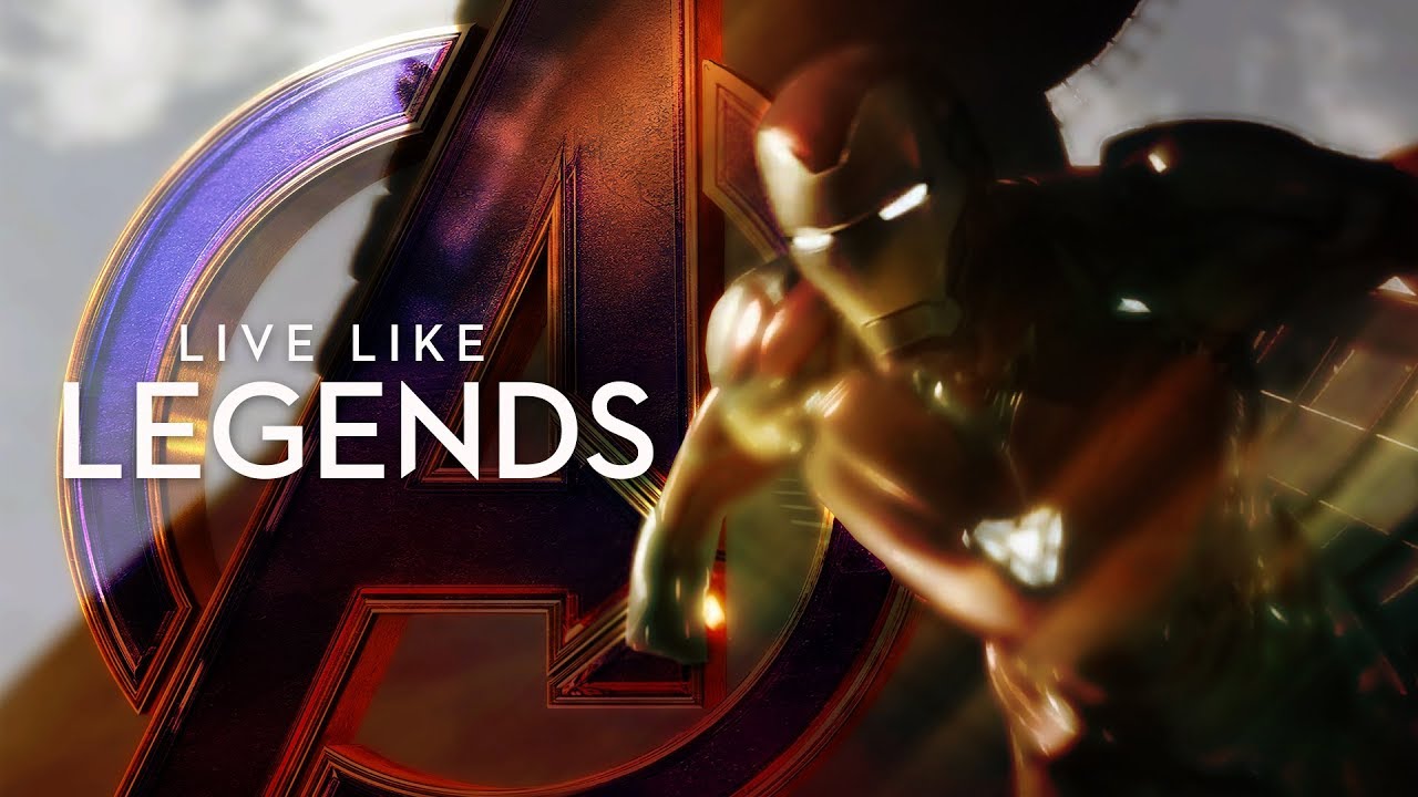Avengers: Endgame | LIVE LIKE LEGENDS (Tribute/SPOILERS) - YouTube