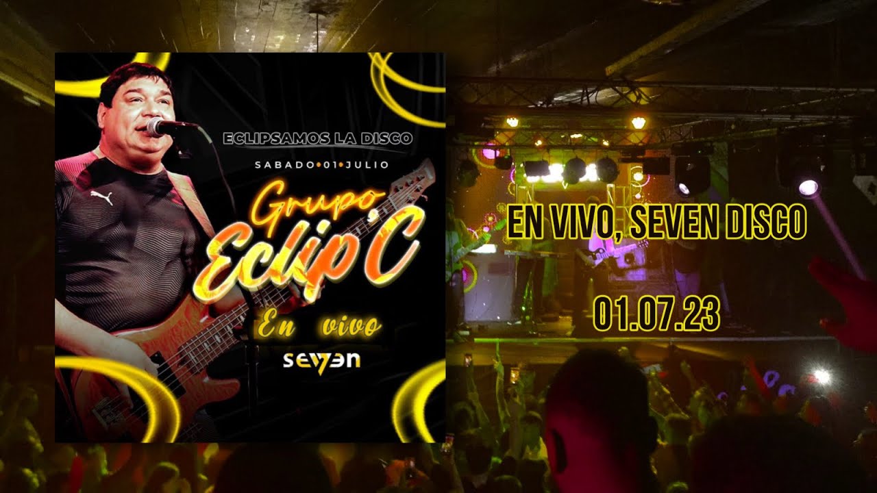 Grupo Eclip'c En vivo | Seven Disco | 01.07.2023 (Audio Consola) - YouTube