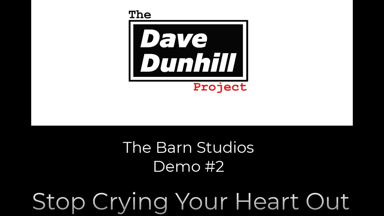 Stop Crying Your Heart Out - The Dave Dunhill Project - YouTube