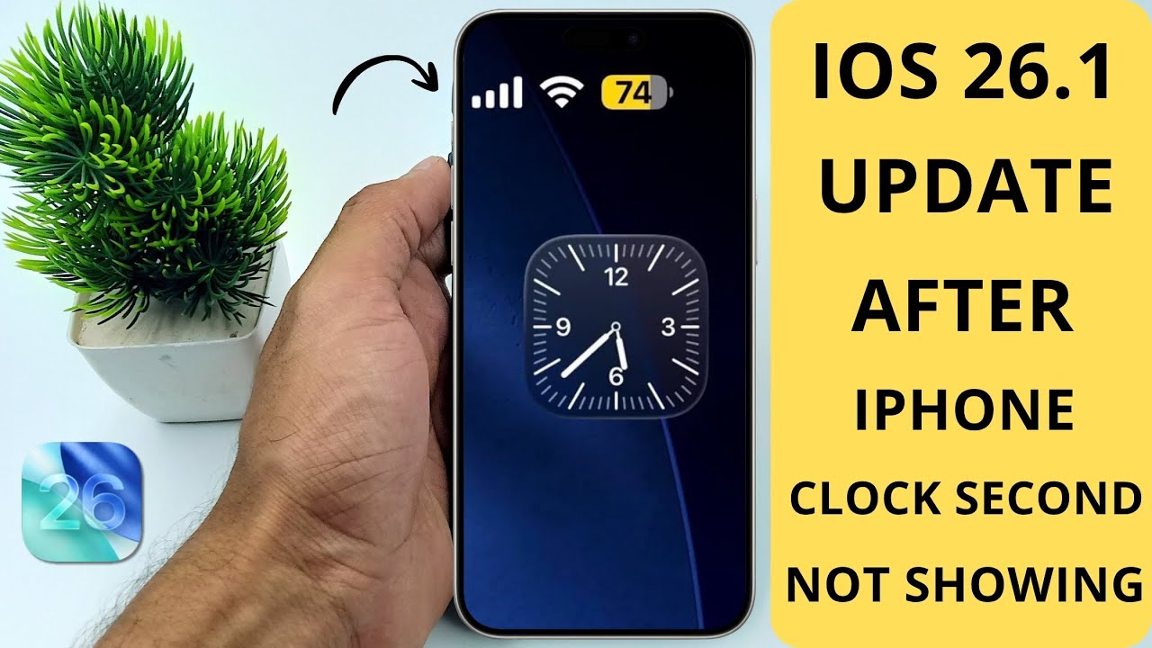 iOS 26.1 Update After iPhone Clock Second Hand Not Showing - YouTube