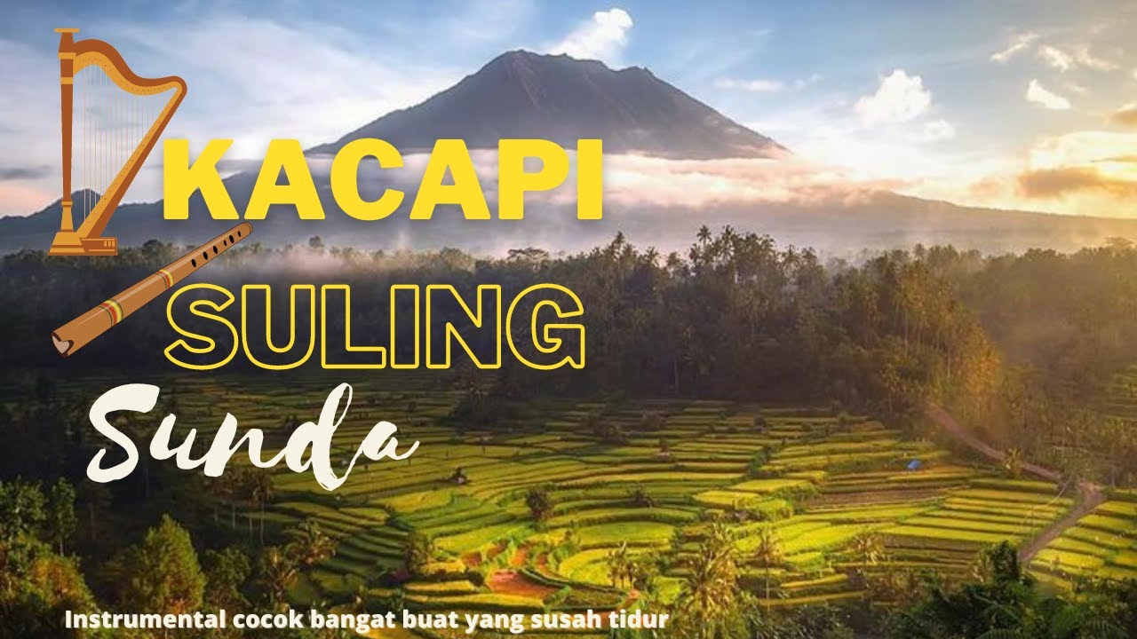 Kecapi Suling Sunda Instrument Sejuk di Hati - YouTube