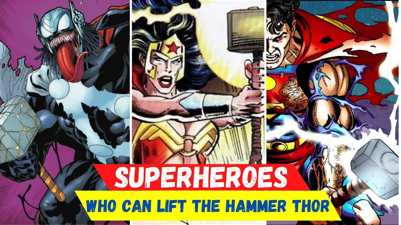 SUPERHEROES WHO CAN LIFT THOR'S HAMMER - YouTube
