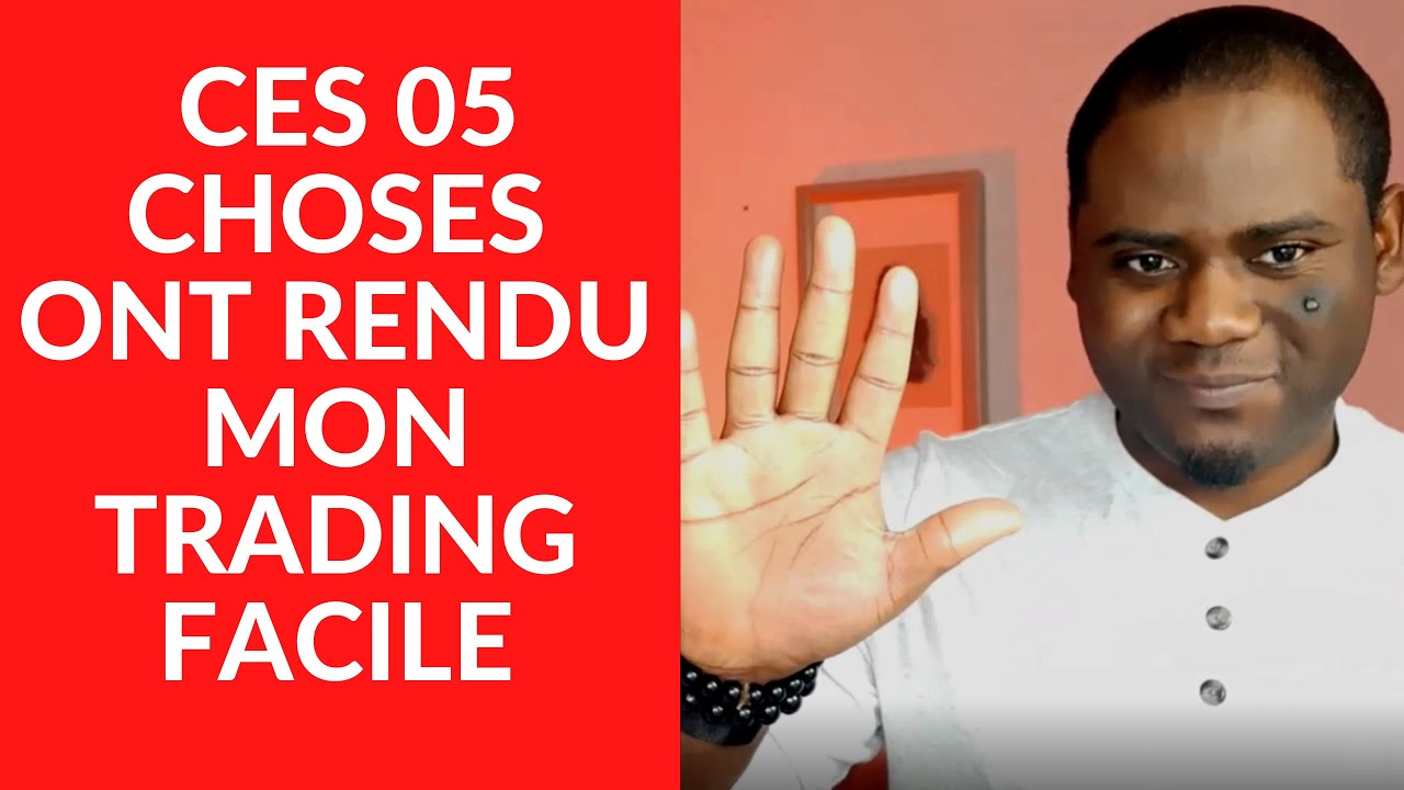 🔴 CES 05 CHOSES ONT RENDU MON TRADING FACILE. | #forex # ...